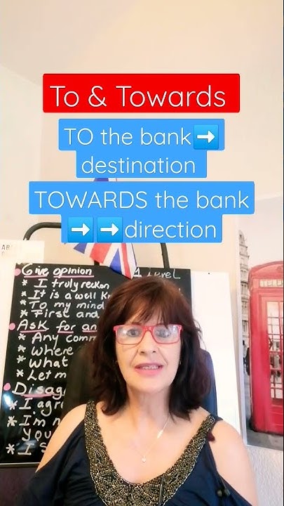 To & Towards, do you know the difference? - YouTube