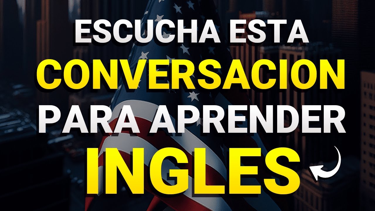 Escucha esta conversación para aprender inglés RÁPIDO 🧠 - YouTube