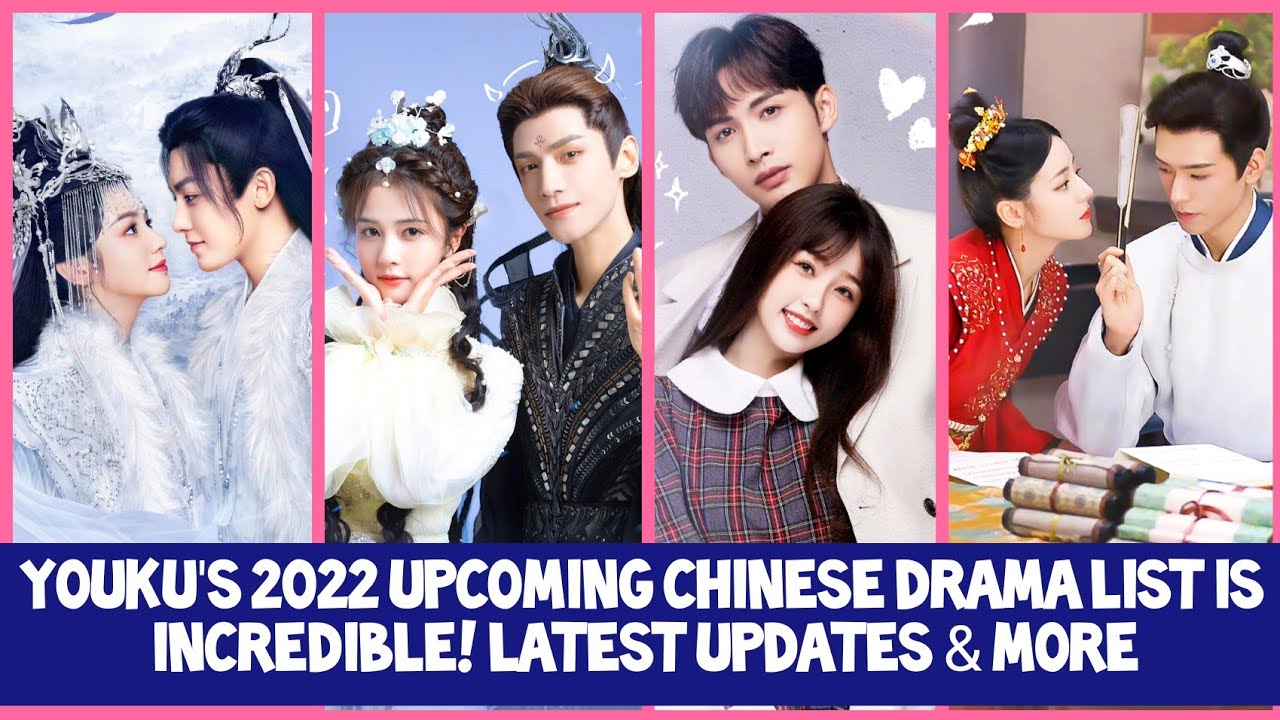 Youku’s 2022- Early 2023 Dramas, Til the End of The Moon, Back from ...