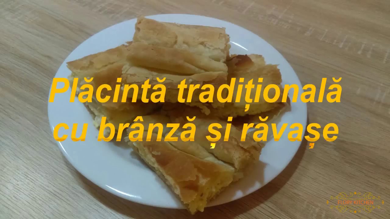 Placinta traditionala cu branza si ravase - YouTube