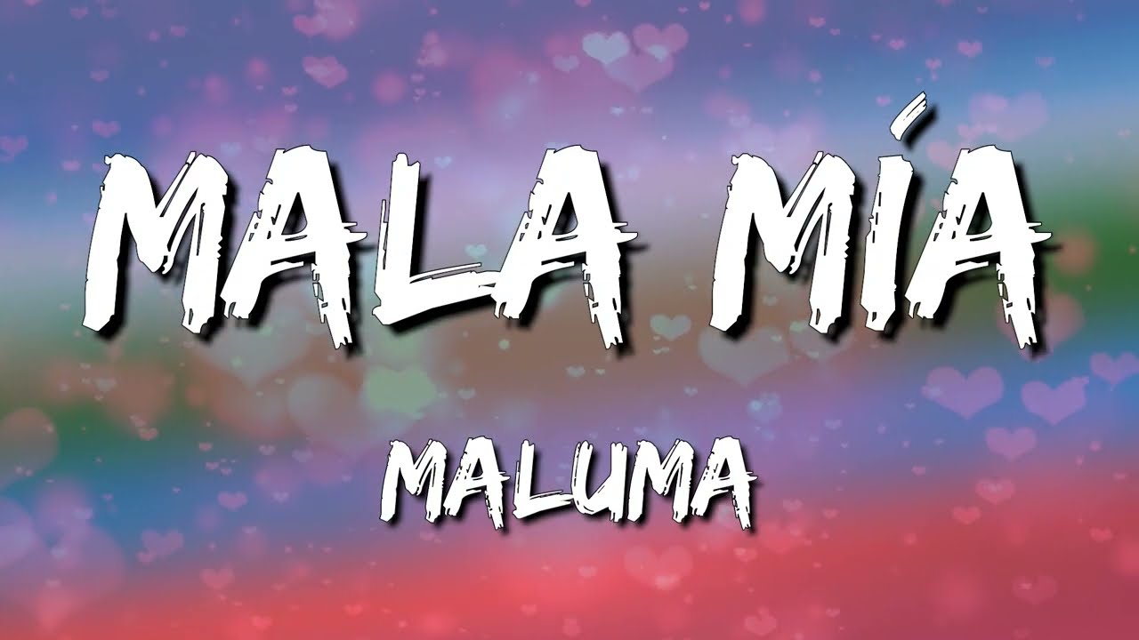 Maluma - Mala Mía (Letra\Lyrics) - YouTube