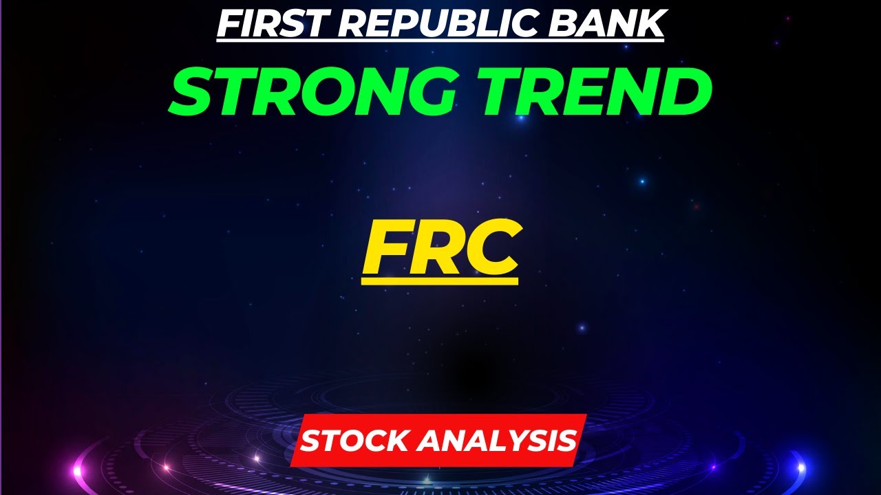 FRC STOCK ANALYSIS | STRONG TREND - YouTube