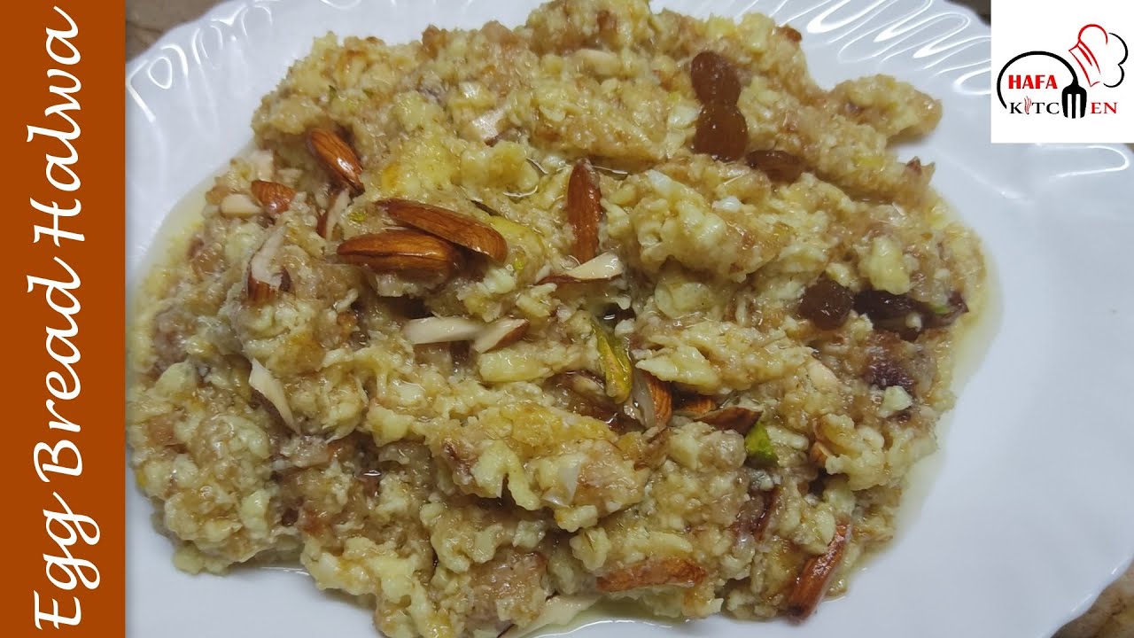 Bread Egg Halwa| Special Dessert Recipe| Eggs Halwa | Power full ...