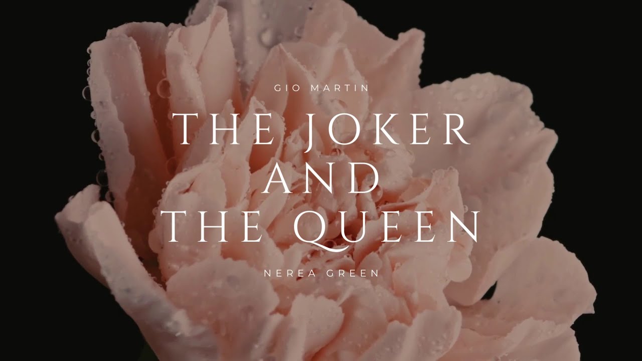 Gio Martin & Nerea Green - The joker and the queen - YouTube