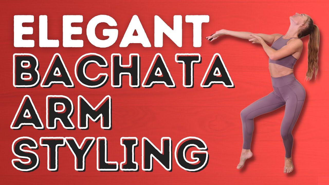 Elegant Bachata Arm Styling Technique For Followers - Dance With Rasa ...