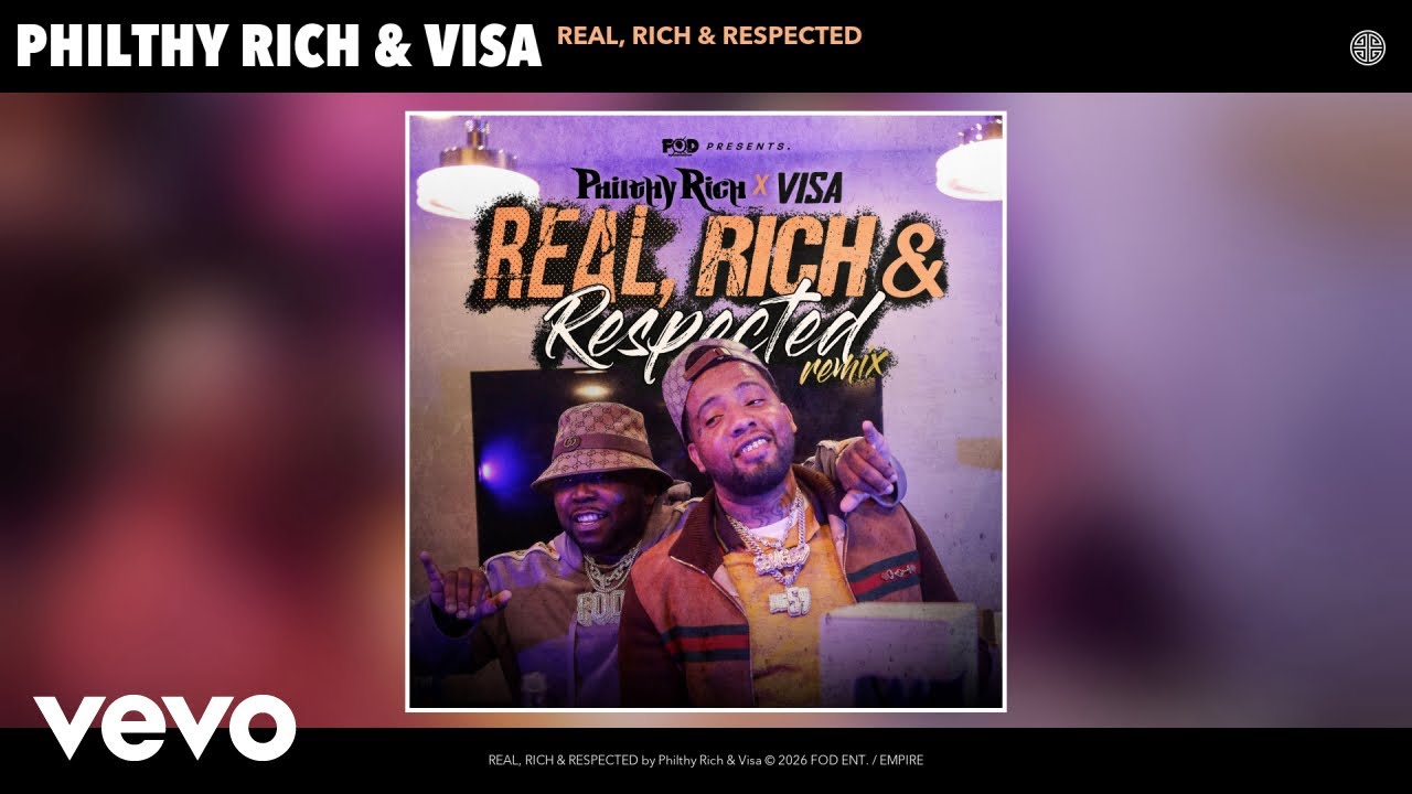 Philthy Rich, Visa - REAL, RICH & RESPECTED (Remix) (Official Audio ...