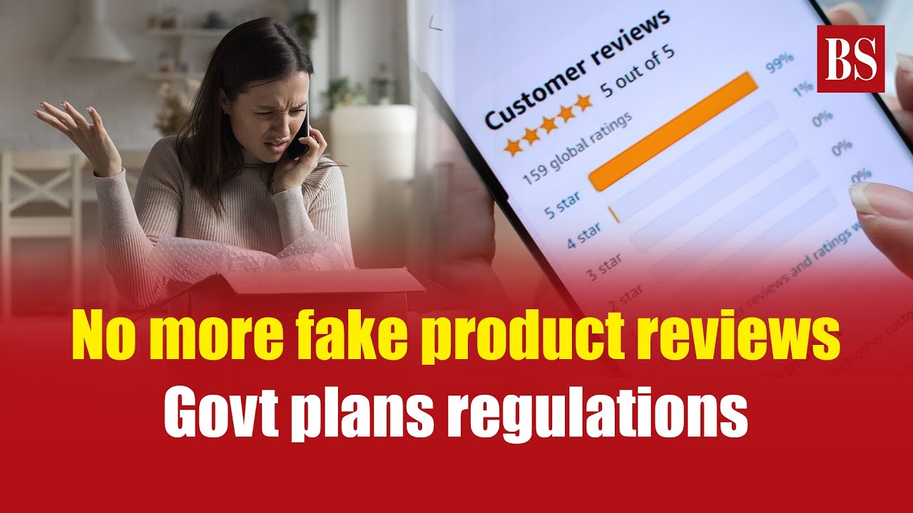 No more fake product reviews, Govt plans regulations - YouTube