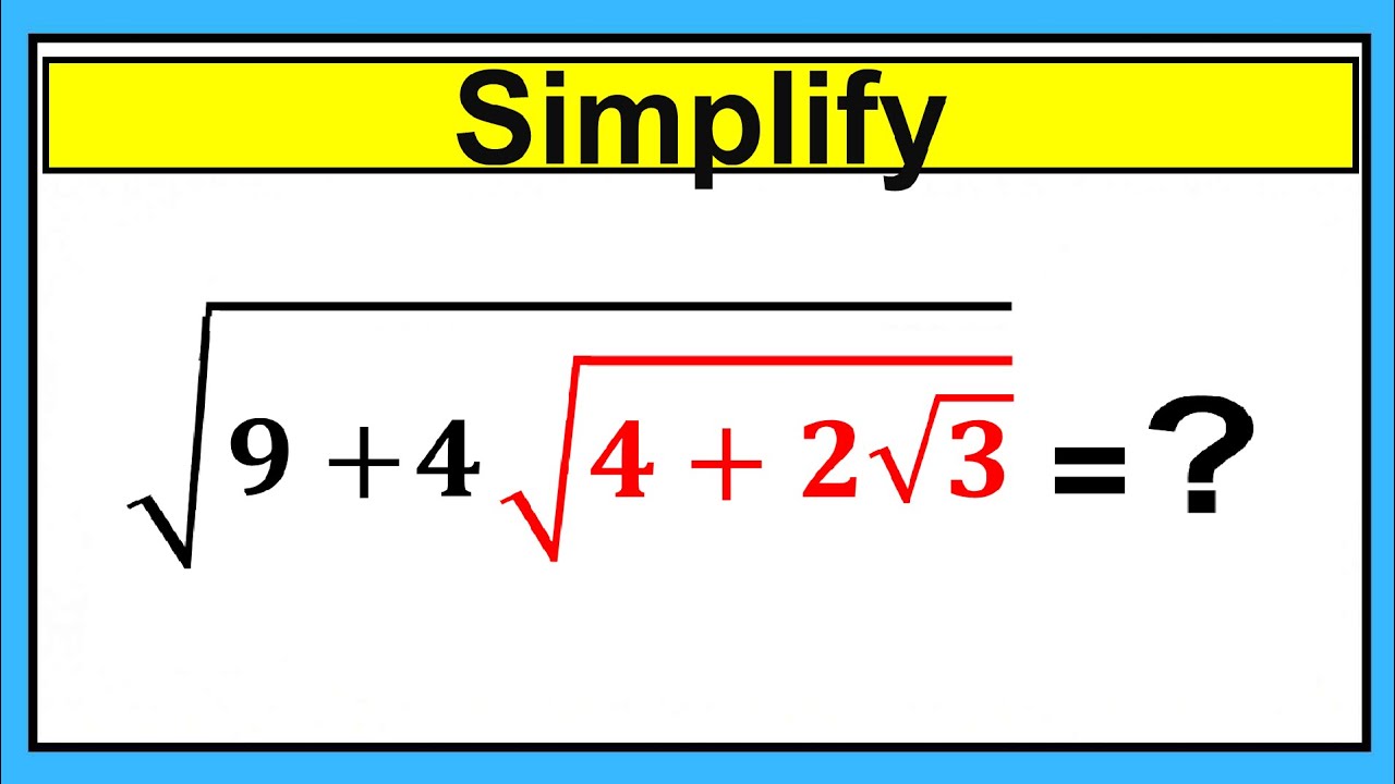 Nice Square Root Math Simlification Problem | How to Solve !!!! - YouTube