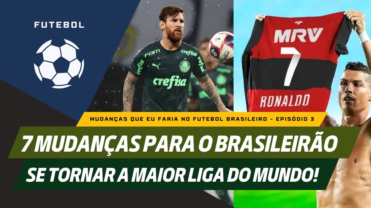 NOVO BRASILEIRÃO! SAIBA COMO o Campeonato Brasileiro pode se tornar a ...