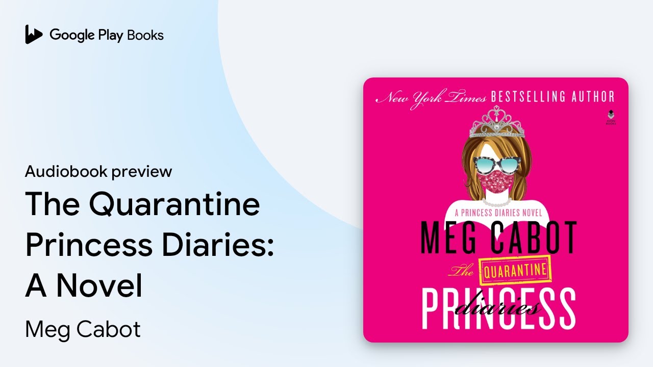 The Quarantine Princess Diaries: A Novel by Meg Cabot · Audiobook ...