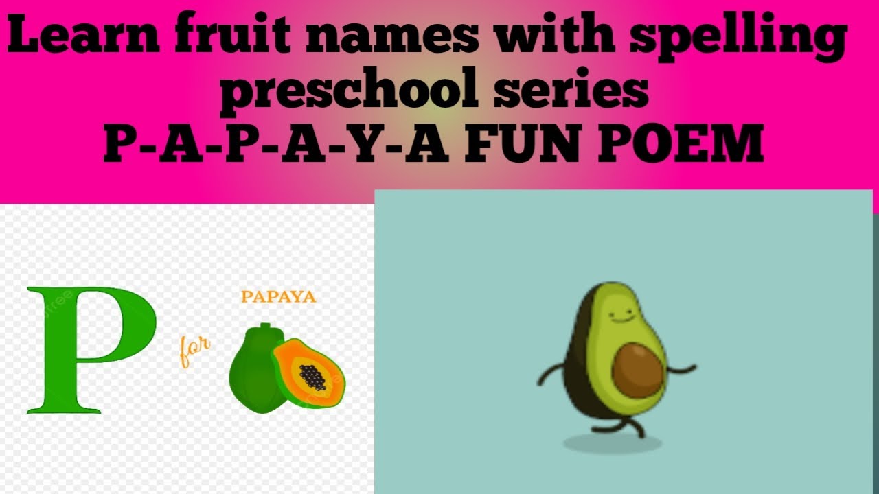 PAPAYA FUN POEM - YouTube
