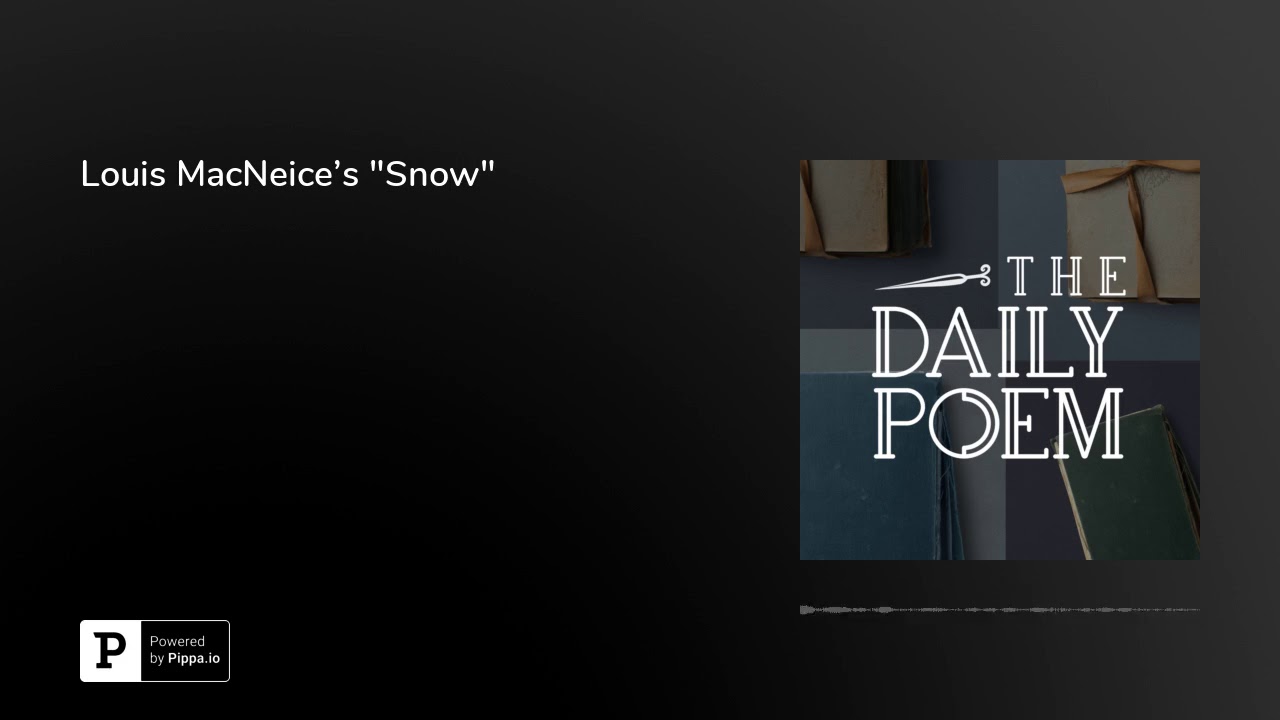 Louis MacNeice's "Snow" - YouTube