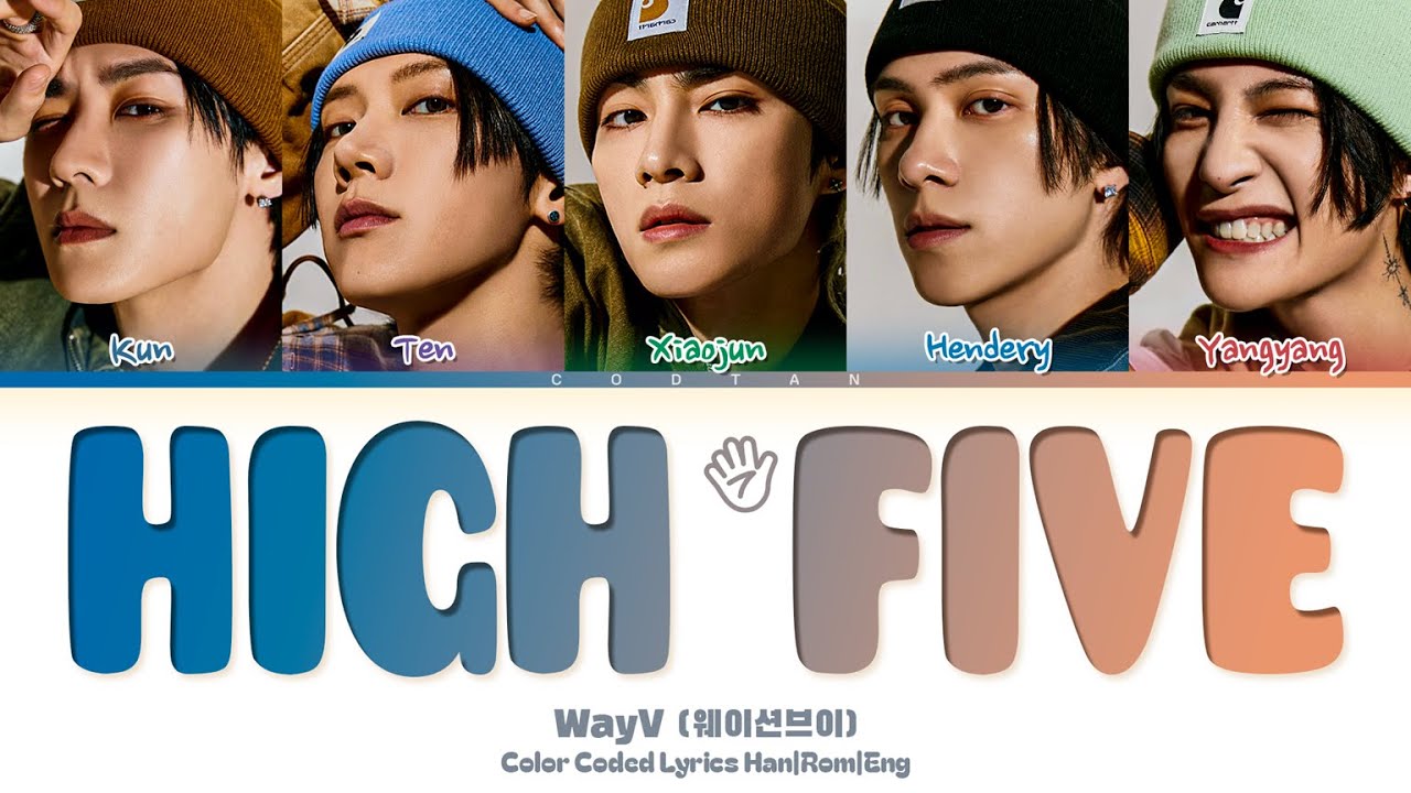 WayV (웨이션브이) 'HIGH FIVE' Lyrics (Color Coded Han|Rom|Eng) - YouTube