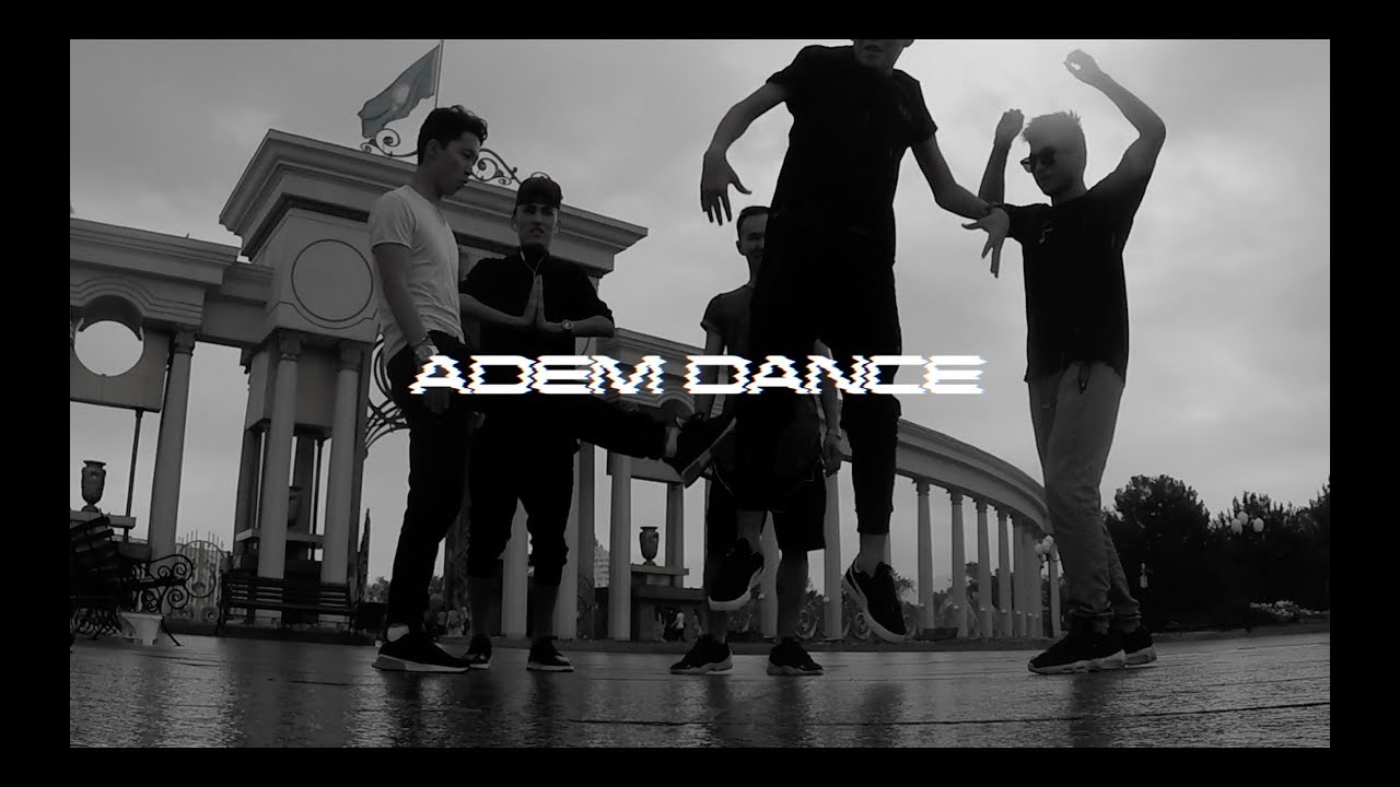 ADEM Dance / TRIP TO ALMATY - YouTube