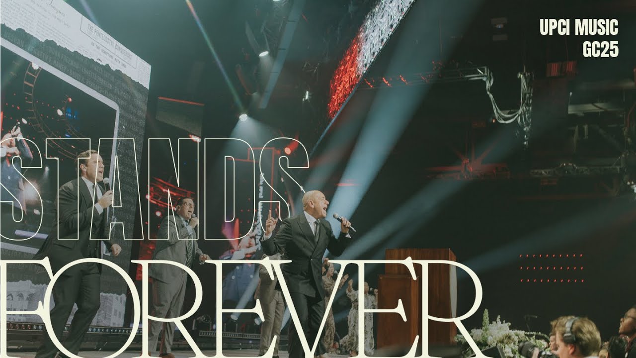 Stands Forever - UPCI General Conference 2025 Chords - Chordify