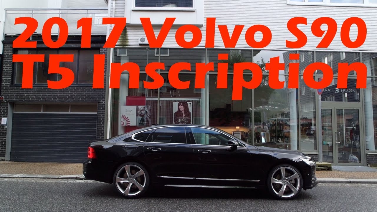 2017 Volvo S90 T5 Inscription Test Drive - YouTube