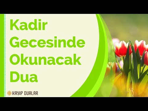 Kadir Gecesinde Okunacak Dua | Kayıp Dualar