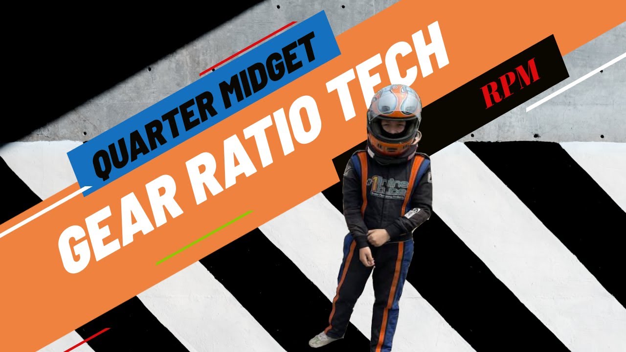 How to pick a Gear Ratio - Quarter Midget Tech - YouTube