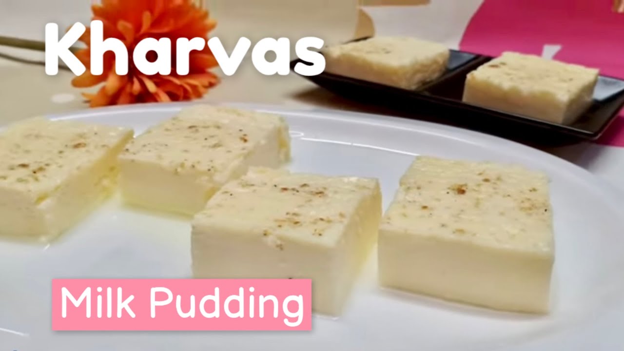 Kharvas | Milk Pudding | Instant Kharvas Recipe - YouTube