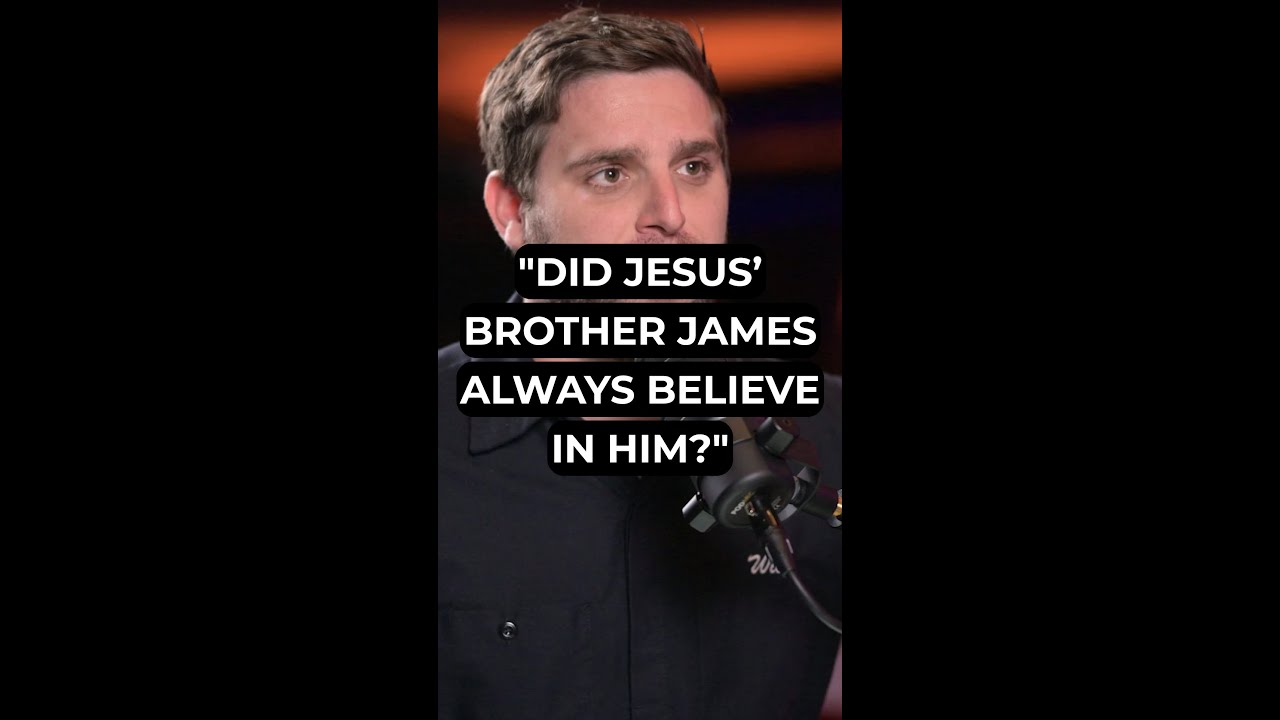"Did Jesus’ Brother James Always Believe in Him?" - YouTube