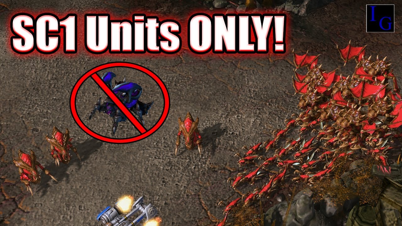 SC1 Units ONLY! | StarCraft 2 SC2 Viewer Challenge - Back In My Day ...