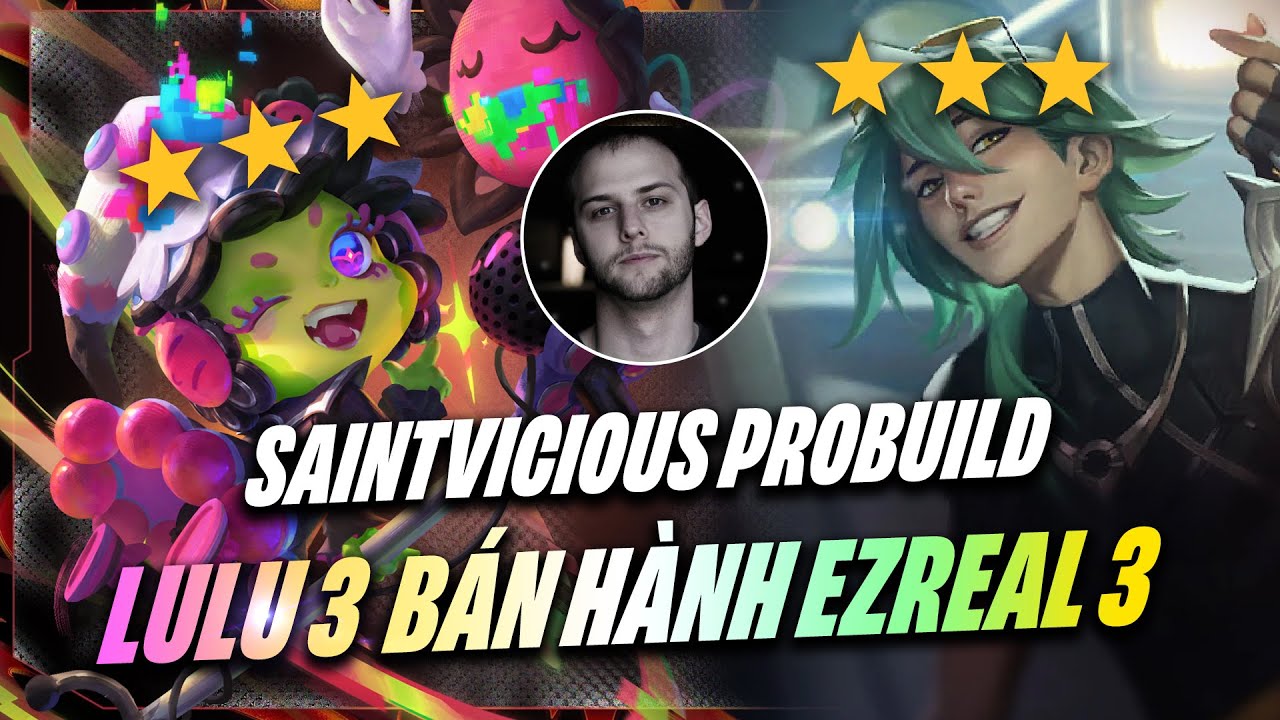 SAINTVICIOUS PROBUILD ĐỘI HÌNH LULU FAN CỨNG THUẬT SƯ OUT TRÌNH NHÀ ...