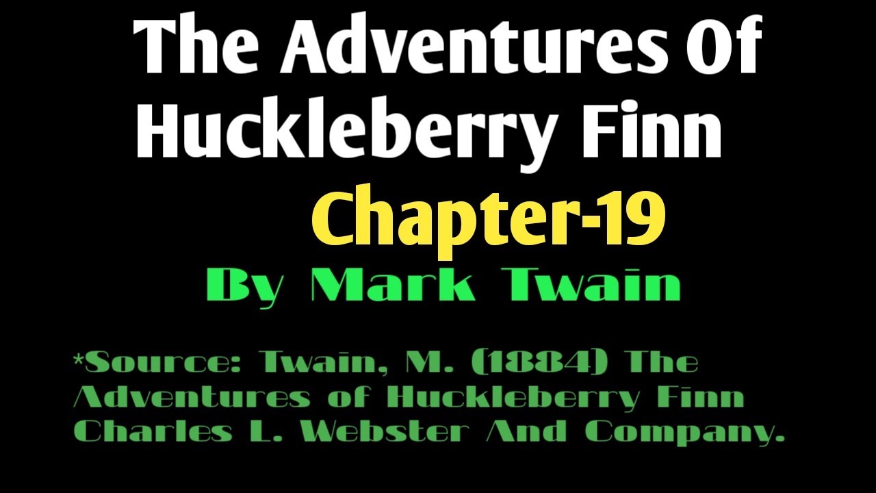 The Adventures Of Huckleberry Finn ।। (Chapter-19) By Mark Twain - YouTube