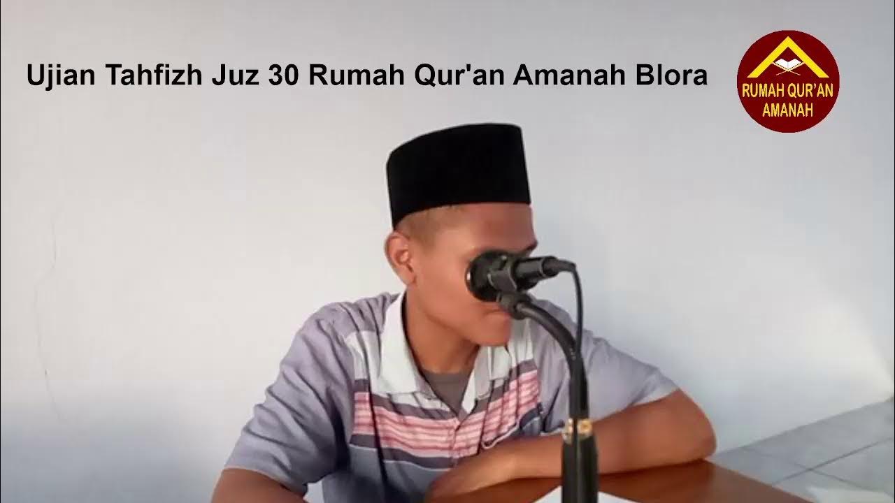 [LIVE] Ujian Tahfizh Juz 30 Rumah Qur'an Amanah Blora - YouTube