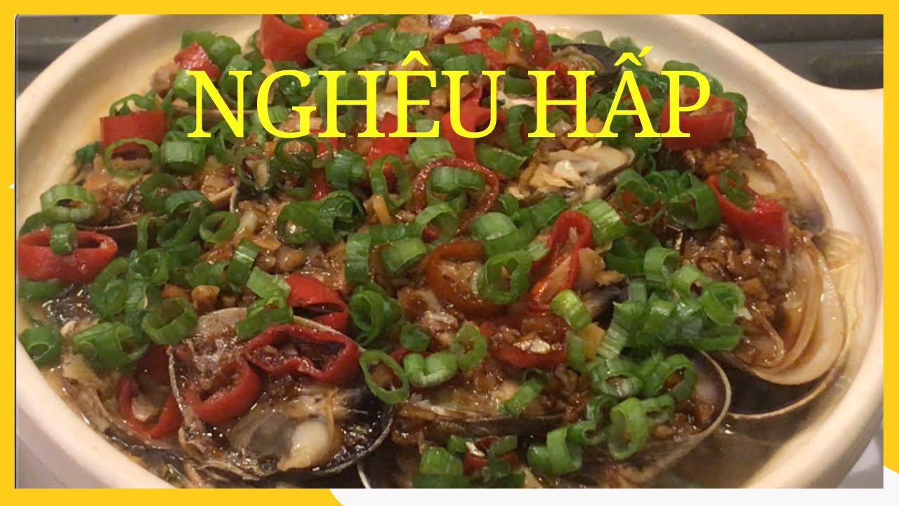 NGHÊU HẤPTHEO CÁCH NẦY HƯƠNG VỊ THƠM NGON ĐẬM ĐÀ#Jenny's# Recipe ...