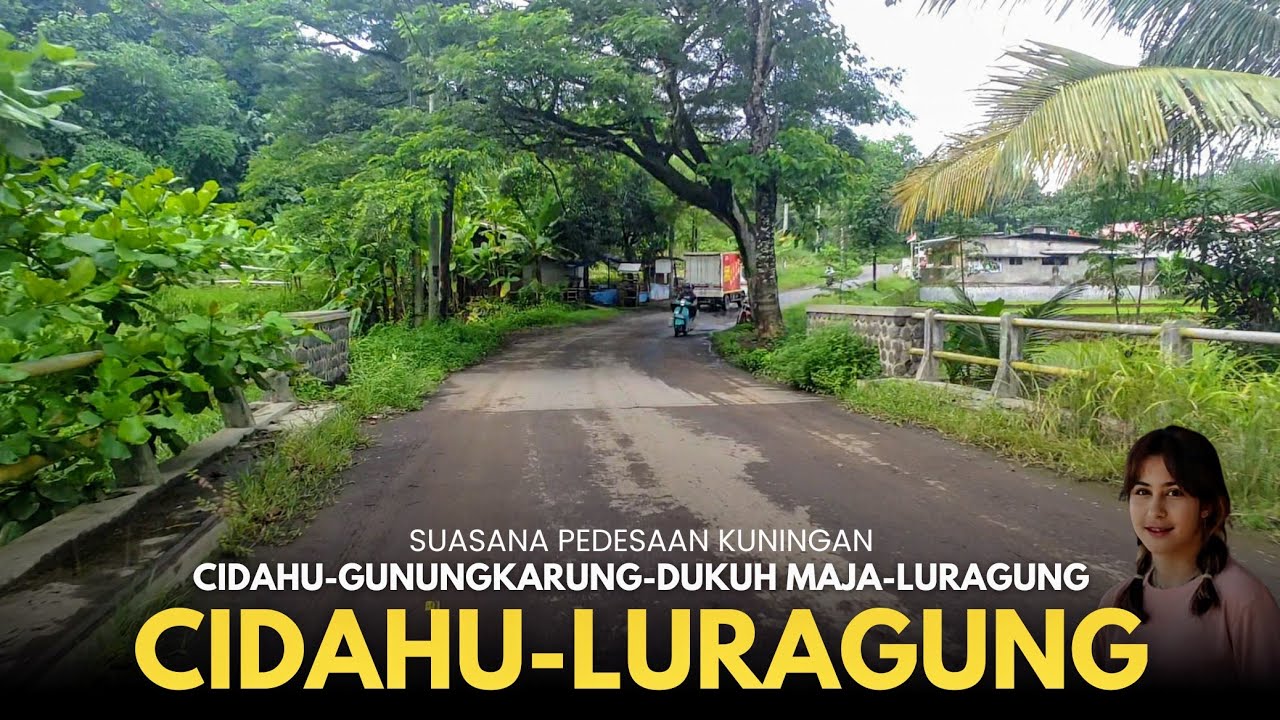Jalannya Berliku tapi Indah !! Suasana Pedesaan dari Desa Cidahu sampai ...
