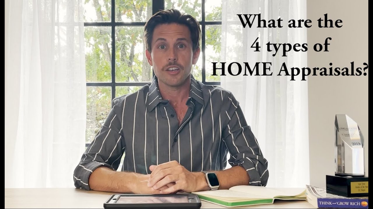 Home Appraisal 102 - The Four Types of HOME 🏠 Appraisals - YouTube