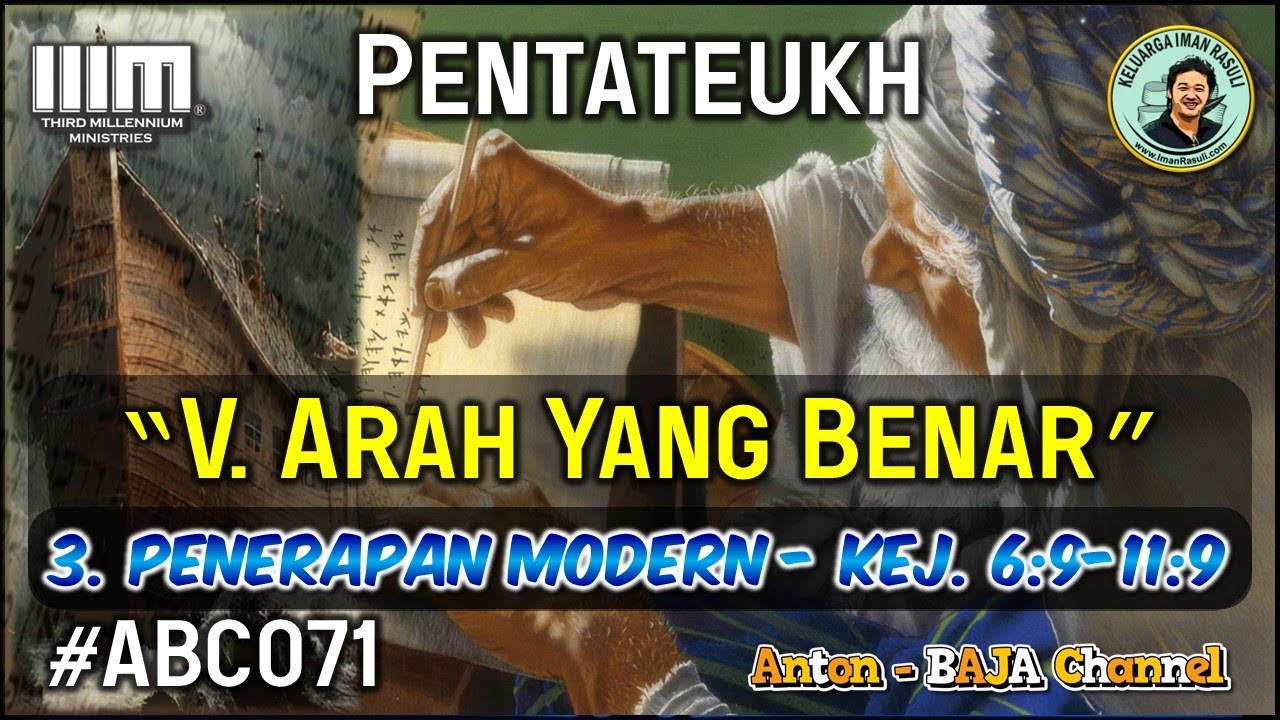 71. Penerapan Modern Kejadian 6:9-11:9 - Pentateukh - Arah Yang Benar # ...