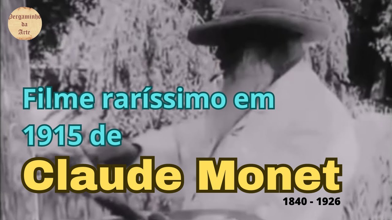 Filme raríssimo em 1915 de Claude Monet - YouTube