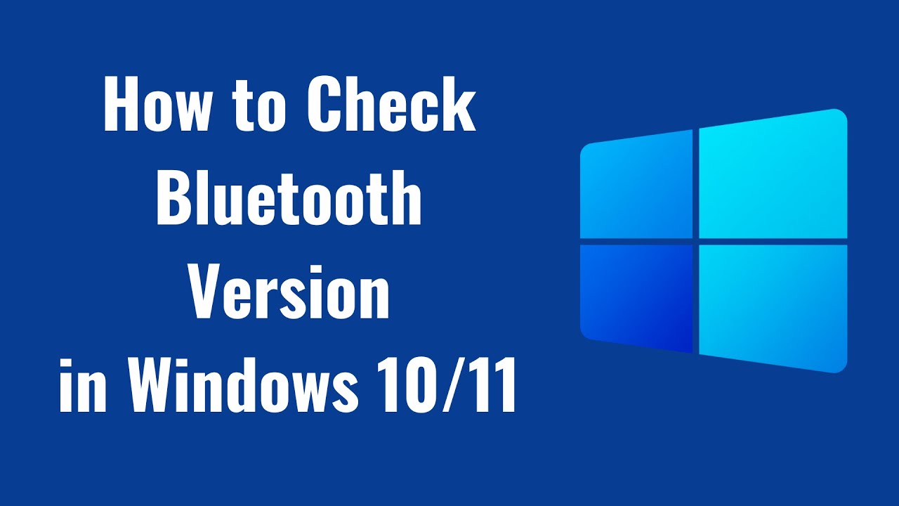 How To Check Bluetooth Version In Windows 11 YouTube how-to-check-bluetooth-version-in-windows-11-youtube