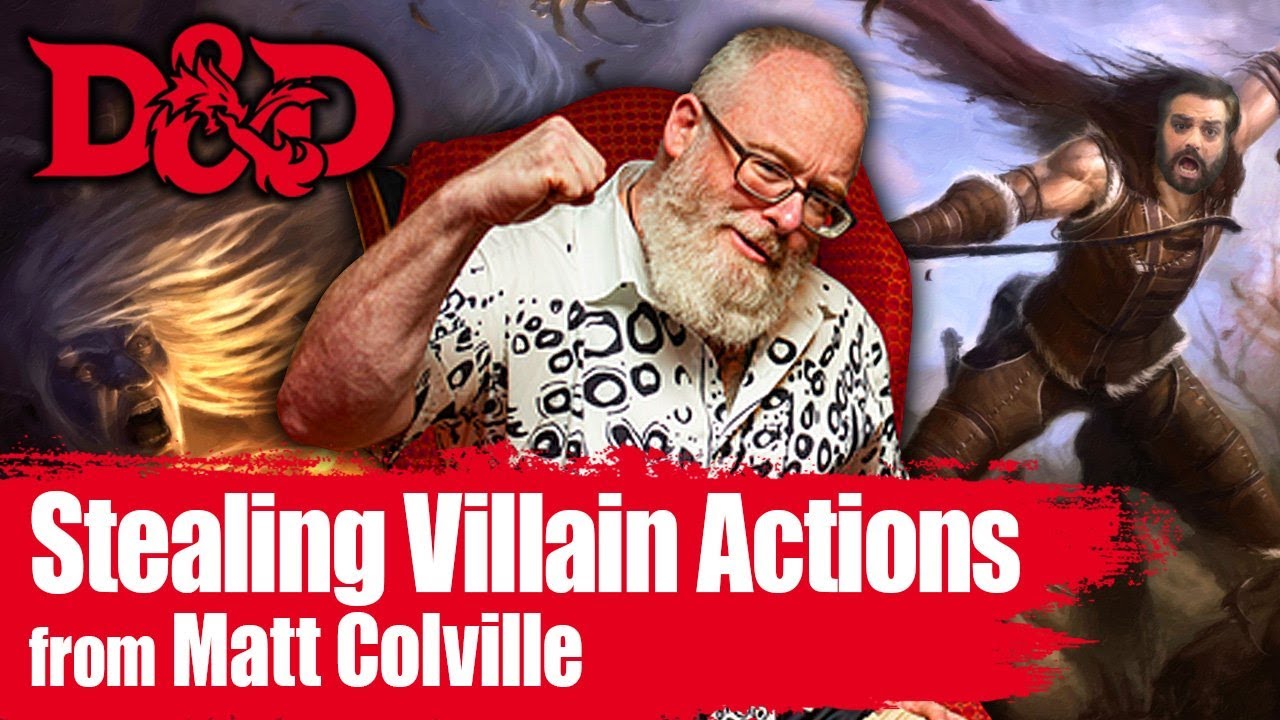 D&D House Rules: Stealing Villain Actions from Matt Colville - YouTube
