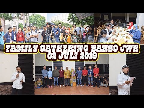 FAMILY GATHERING KELUARGA BESAR BAKSO JWR 02 JULI 2019 - YouTube