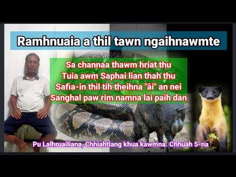 Ramhnuaia a thil tawn ngaihnawm hrang hrangte. Pu Lalhruailiana, Chhiahtlang khua kawmna- 5