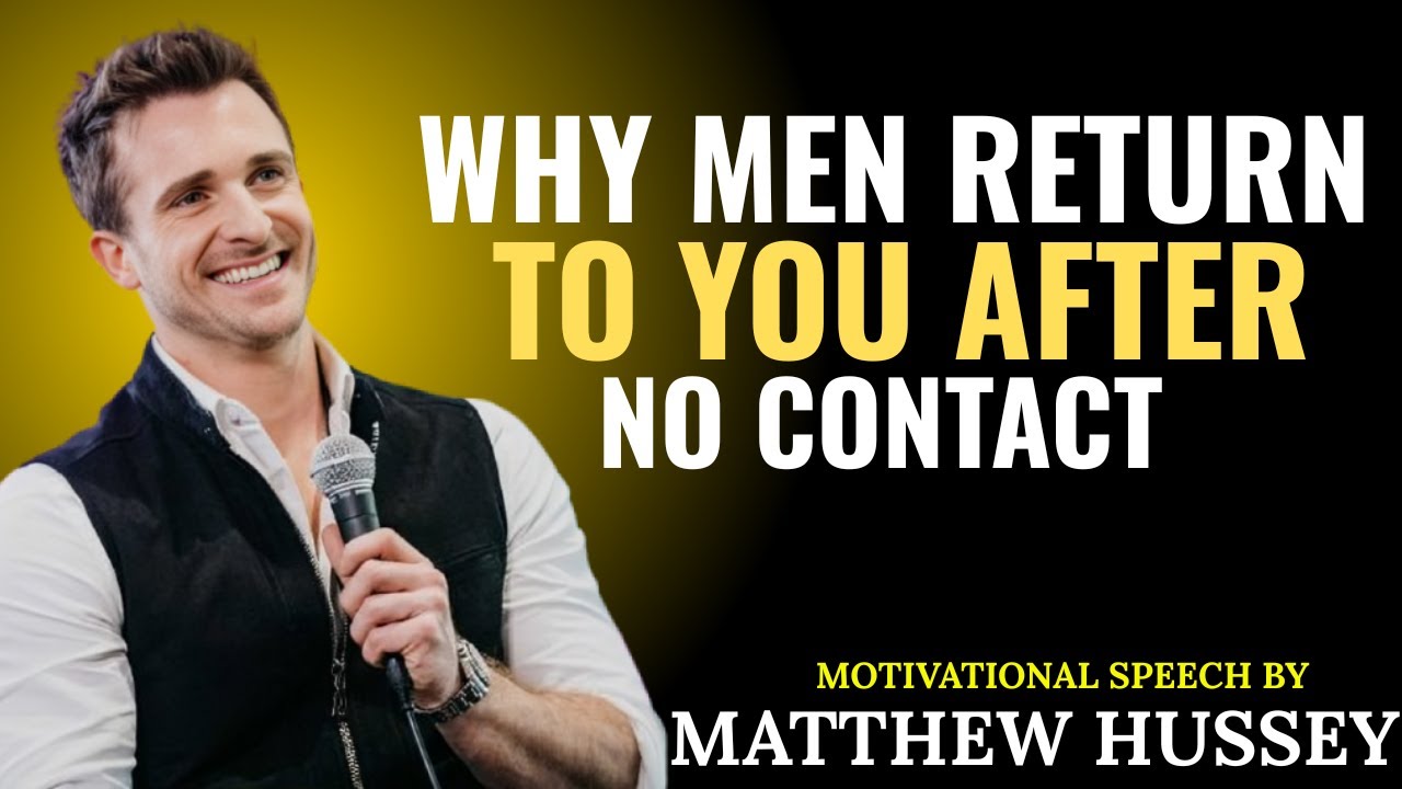Why Men Always Come Back After No Contact – The Truth Revealed by ...