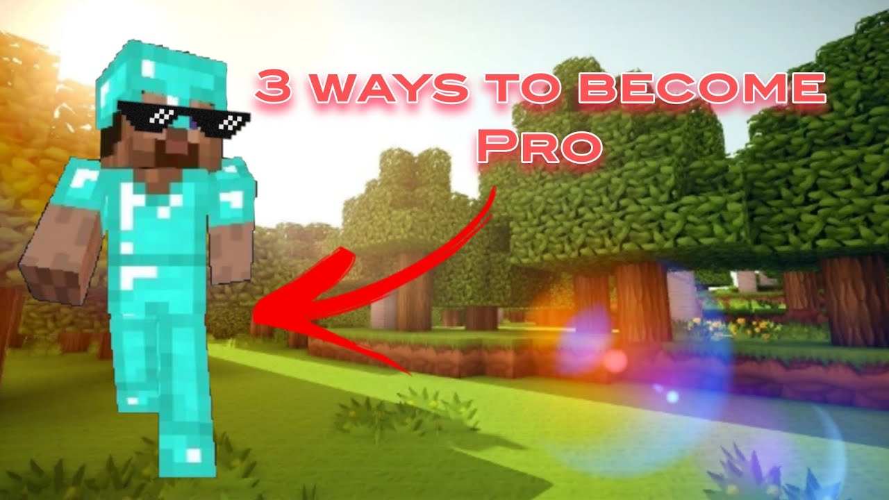 3 ways to become pro in Minecraft - YouTube
