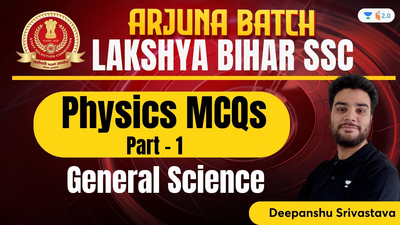 General Science | Physics MCQs | Part - 1 | Bihar SSC | Arjuna Batch | Deepanshu - YouTube
