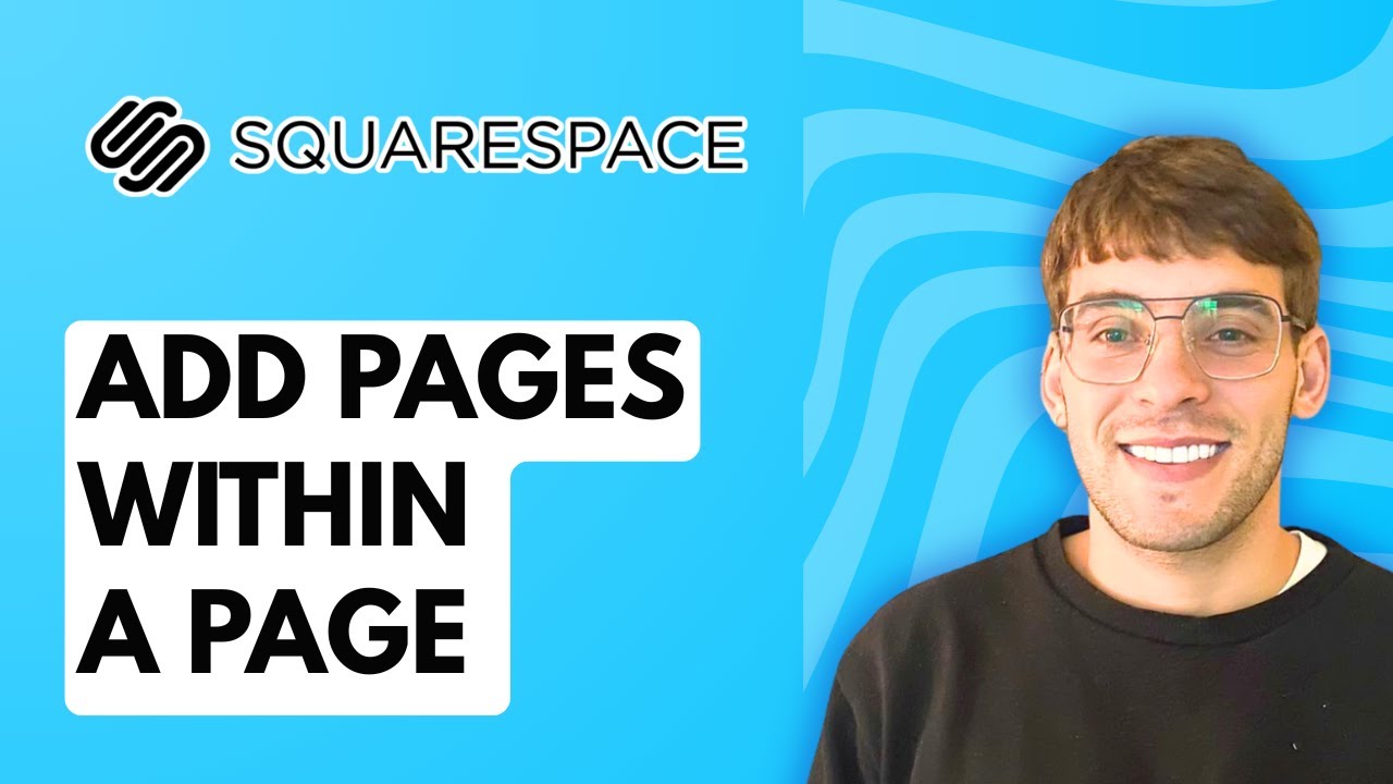 How to Add Pages Within a Page in Squarespace [2025 Guide] - YouTube