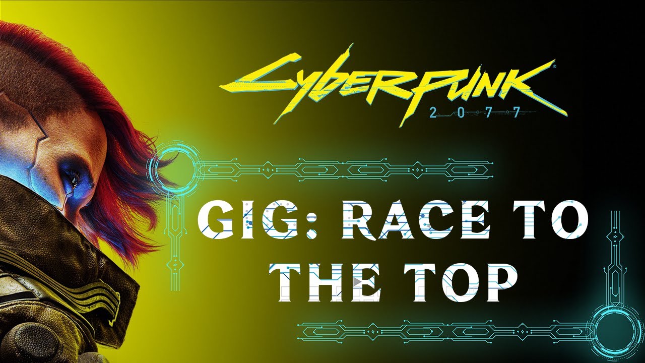 RACE TO THE TOP | ALL GIGS | CYBERPUNK 2077 WALKTHROUGH [4K 60FPS PS5 ...