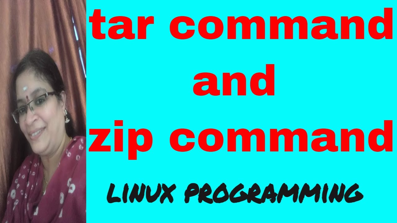 Tar Command And Zip Command In Linux Linux Programming YouTube Tar Command And Zip Command In Linux Linux Programming YouTube