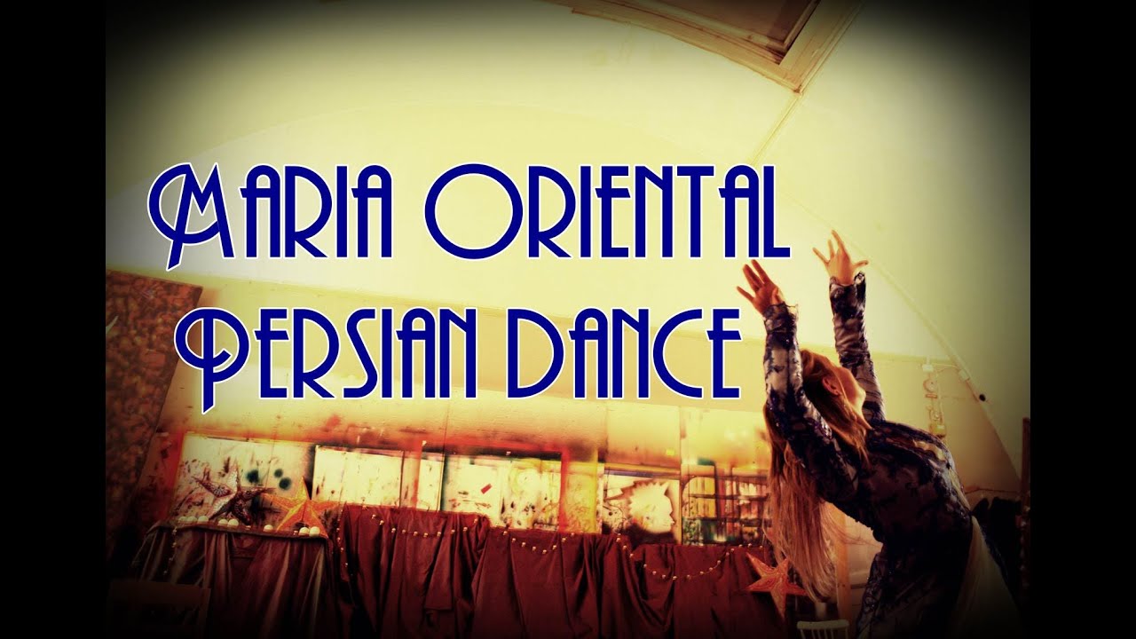 Maria ~ Persian Classical Dance Improvisation - YouTube