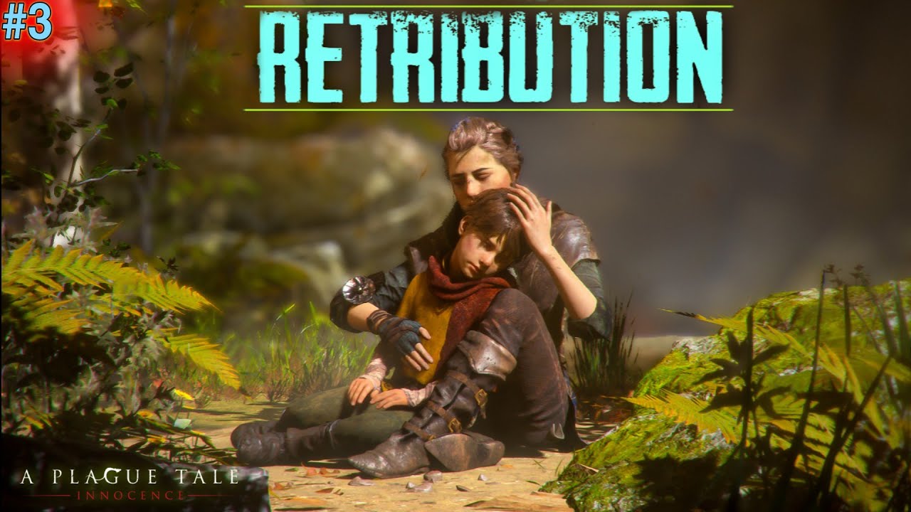 Retribution || EP-3 || A Plague Tale: Innocence - YouTube