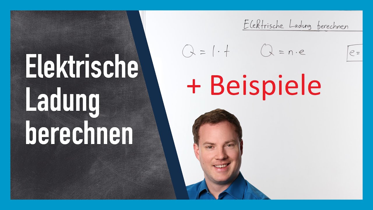 Elektrische Ladung berechnen - YouTube