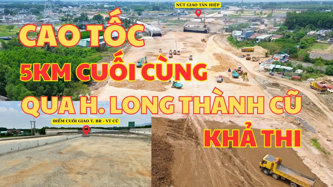 5KM Cuối. Cao Tốc Biên Hòa - Vũng Tàu Qua H. Long Thành " Cũ " Tiến Độ ...
