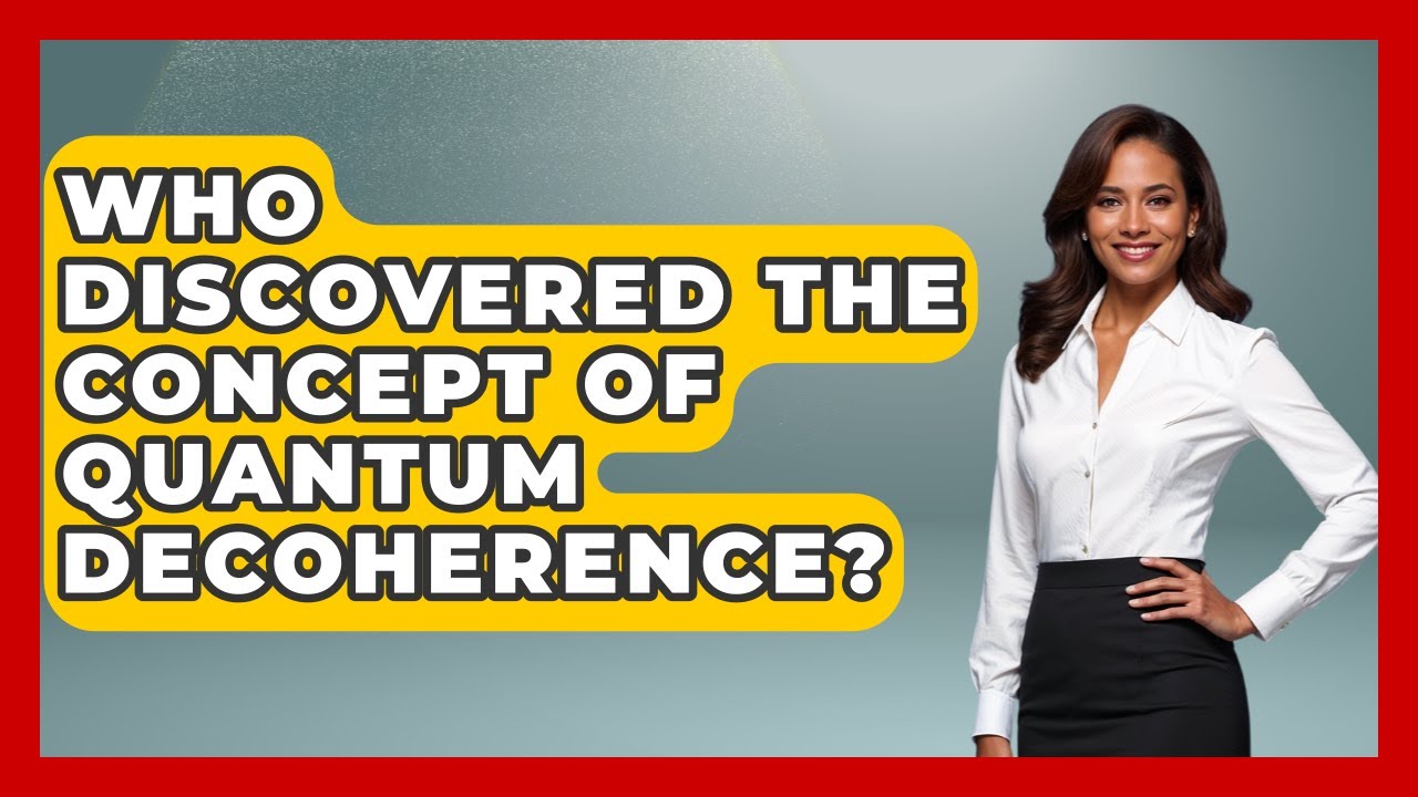 Who Discovered the Concept of Quantum Decoherence? - Quantum Tech ...