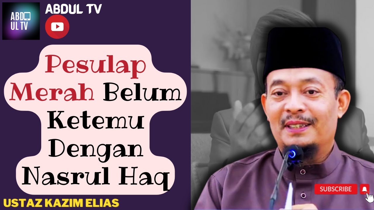 Ustaz Kazim Elias 2022 - Pesulap Merah Belum Ketemu Dengan Nasrul Haq | Ustaz Kazim Elias ...