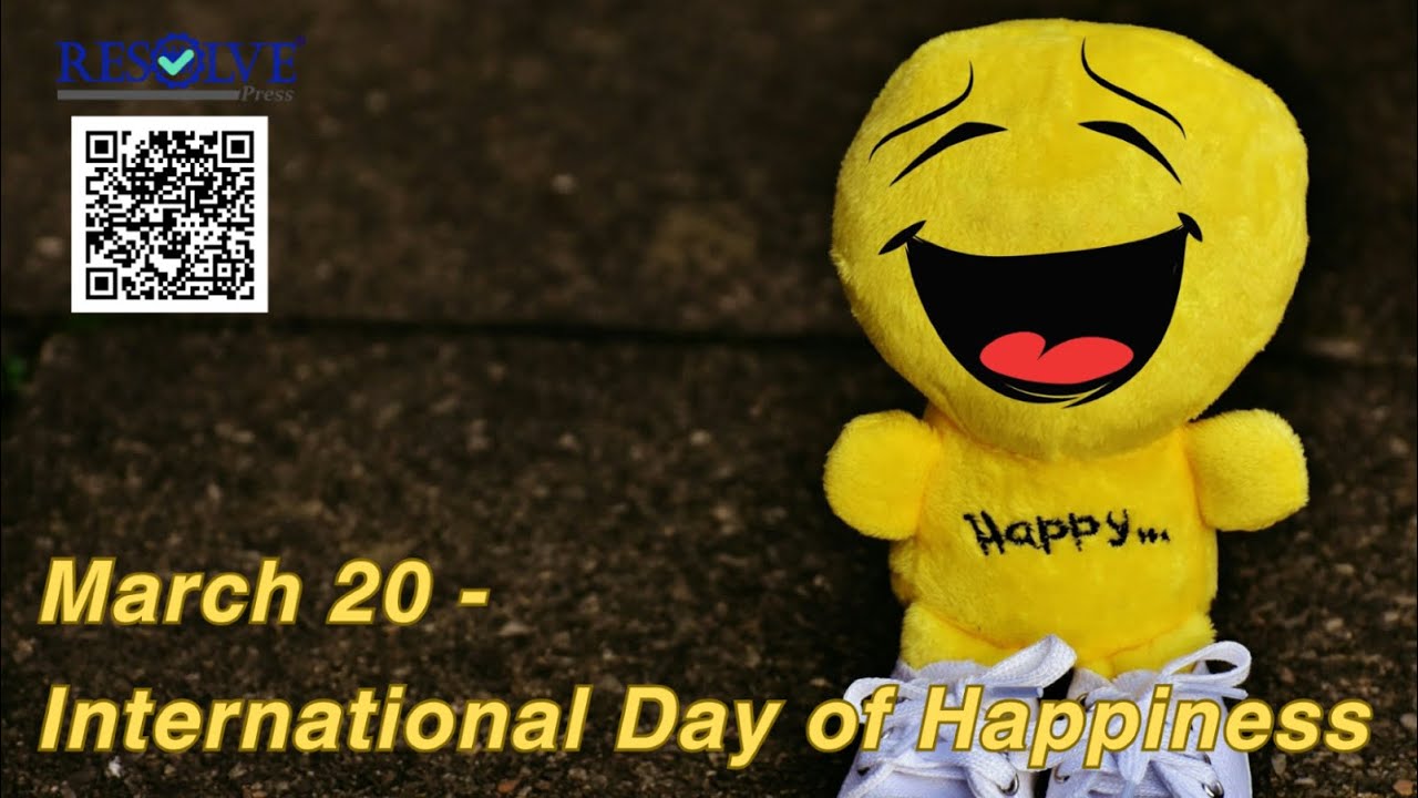 March 20 - International Day of Happiness Informational Video by ...